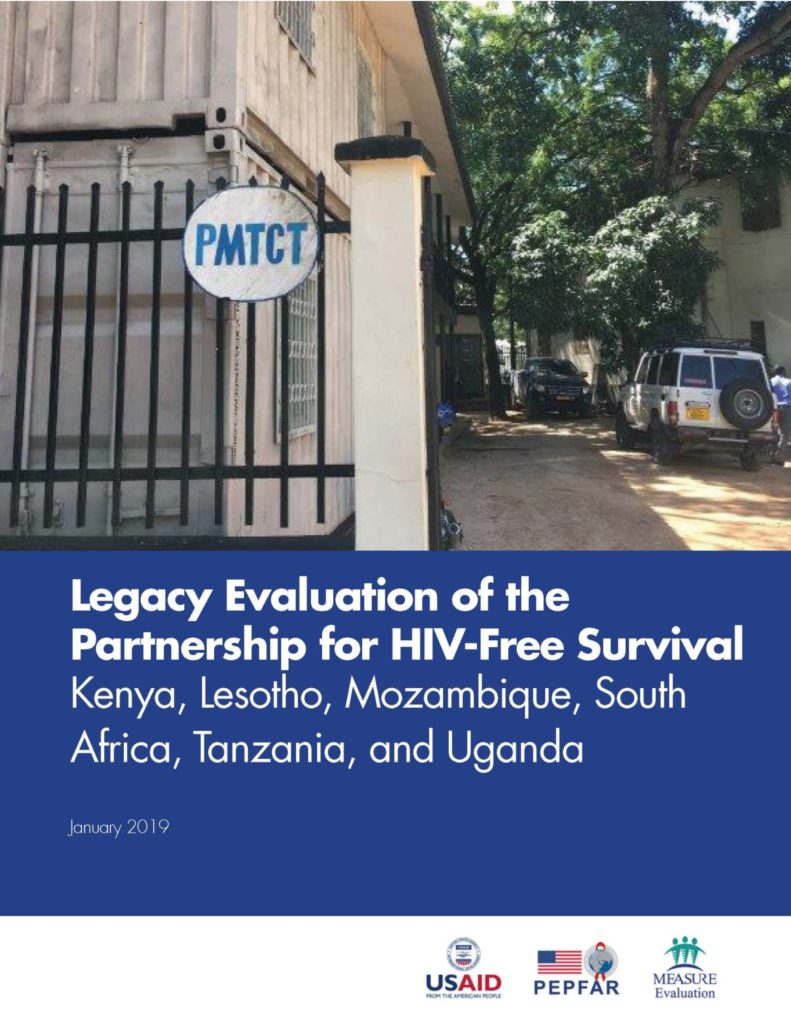 Legacy Evaluation of the Partnership for HIV-Free Survival: Kenya, Lesotho, Mozambique, South ...