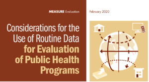 Brief: Considerations for the Use of Routine Data for Evaluation of ...