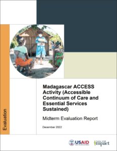 Madagascar ACCESS Activity (Accessible Continuum of Care and Essential ...
