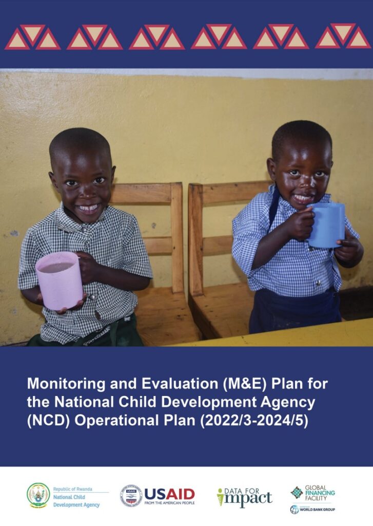 Monitoring and Evaluation Plan for the Rwandan National Child Development Agency Operational ...