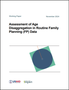 Assessment of Age Disaggregation in Routine Family Planning (FP) Data ...