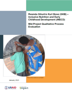 Rwanda Gikuriro Kuri Bose (GKB) - Inclusive Nutrition and Early Childhood Development (INECD ...